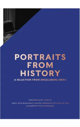 Portraits from History: A Selection from Engelsberg Ideas – TITLE